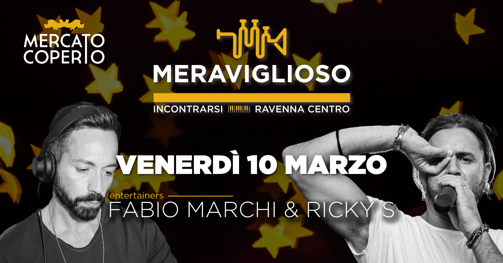 Venerdì 10 marzo // MERAVIGLIOSO | Fabio Marchi & Ricky S