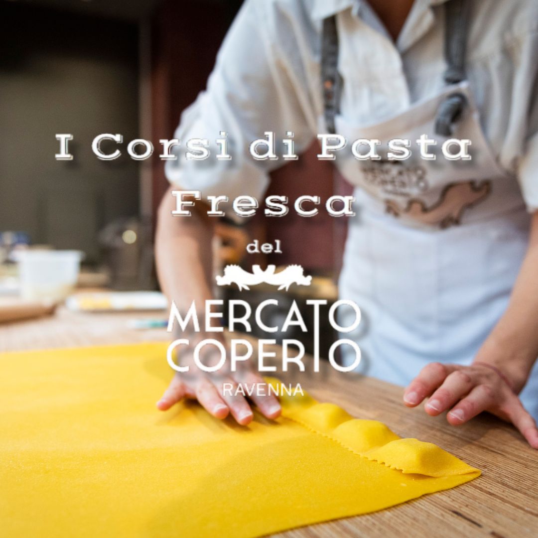 I | Corsi di Pasta Fresca Mercato Coperto Ravenna